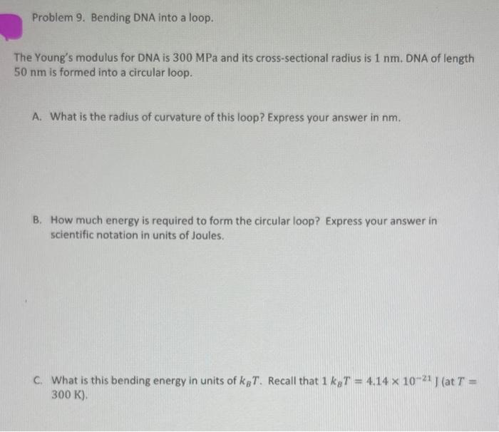 Solved The Young's modulus for DNA is 300MPa and its | Chegg.com