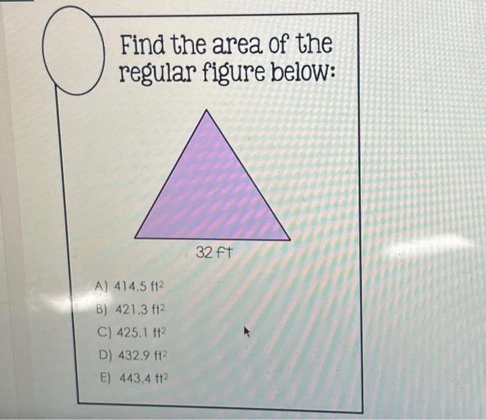 Solved Find the area of the regular figure below: A) | Chegg.com