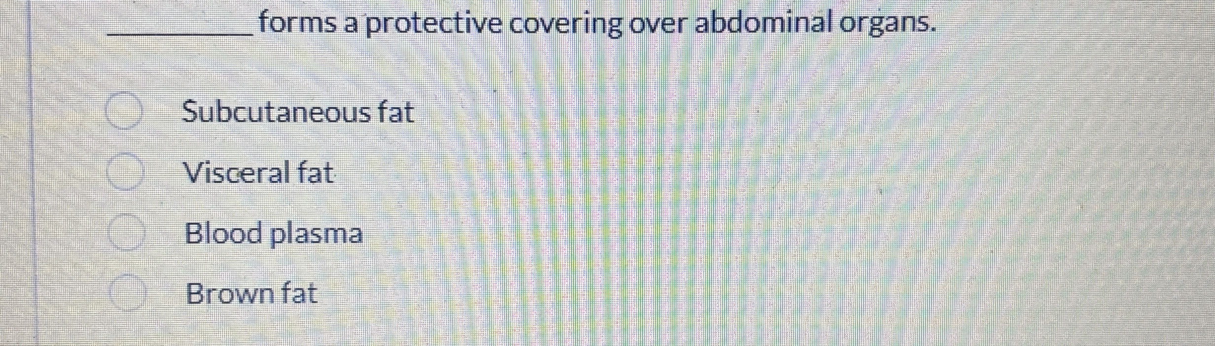 Solved q, ﻿forms a protective covering over abdominal | Chegg.com