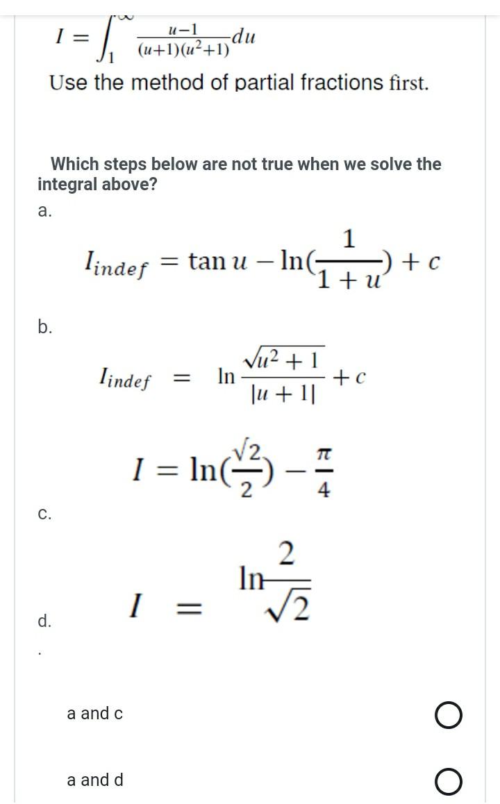 Solved I=∫1ω(u+1)(u2+1)u−1du Use the method of partial | Chegg.com