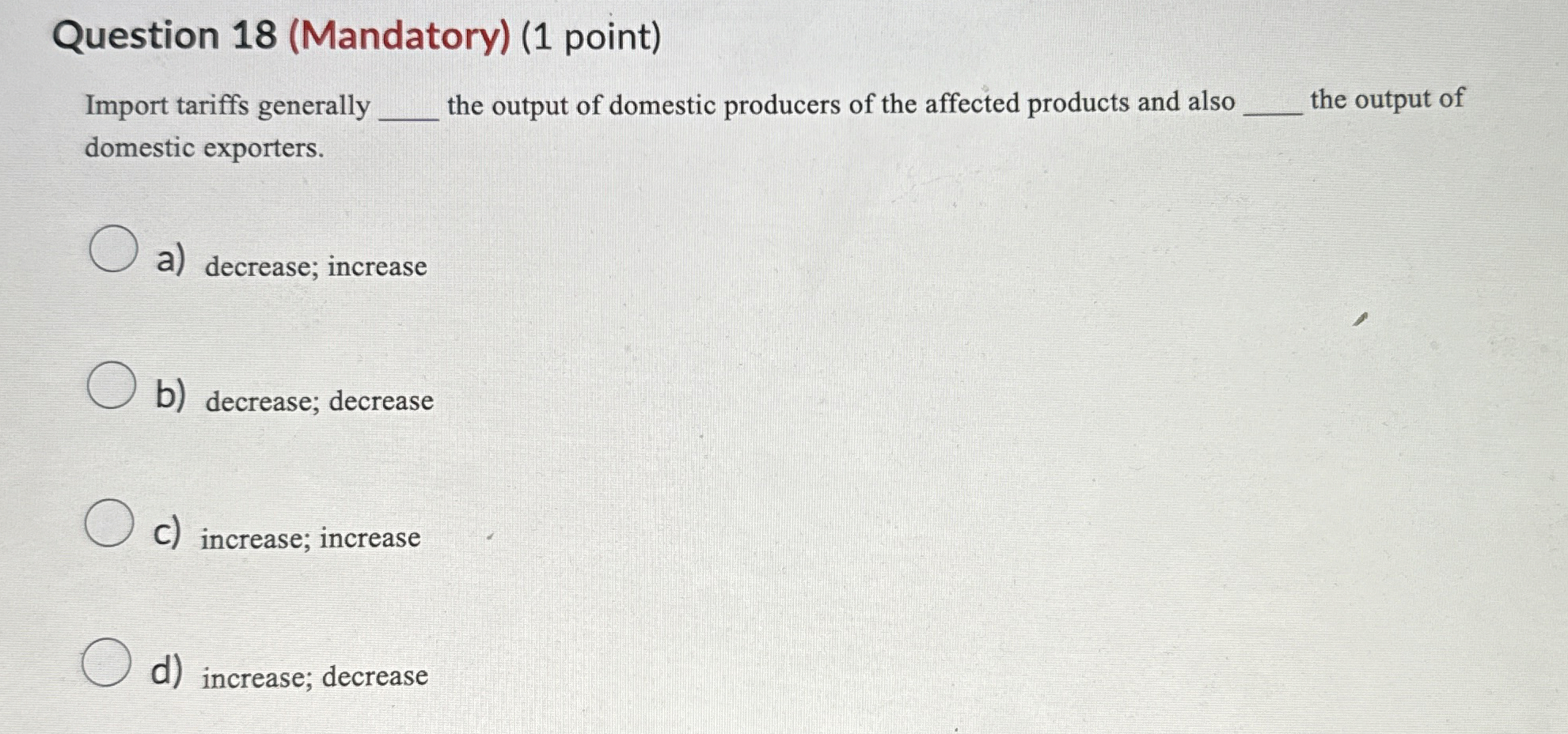 Solved Question 18 (Mandatory) (1 ﻿point)Import tariffs | Chegg.com