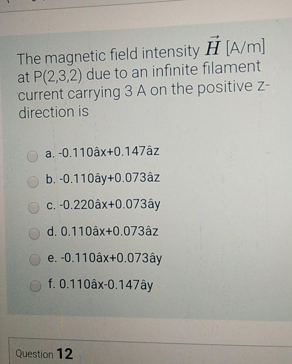 Solved The magnetic field intensity H (A/m] at P(2,3,2) due | Chegg.com