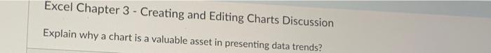 Solved Excel Chapter 3 - Creating and Editing Charts | Chegg.com