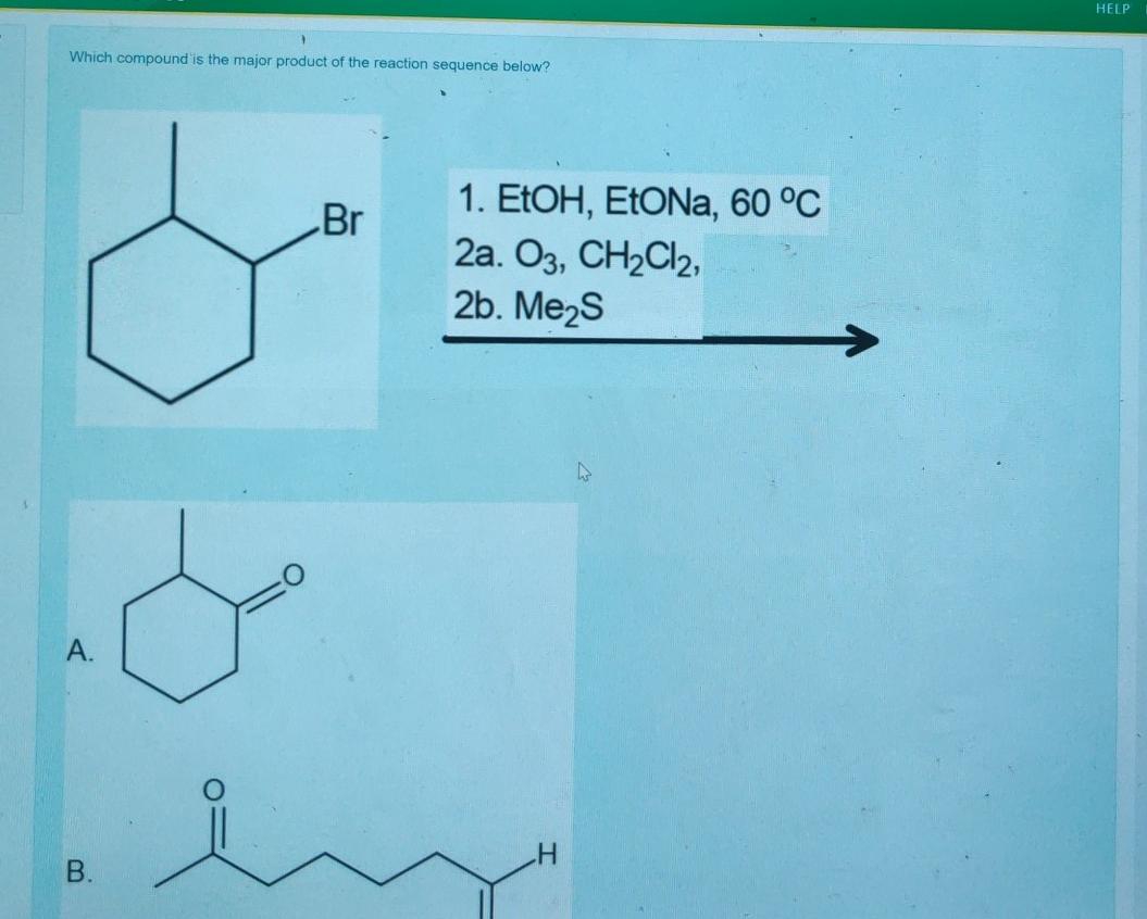 Solved HELP Which compound is the major product of the | Chegg.com