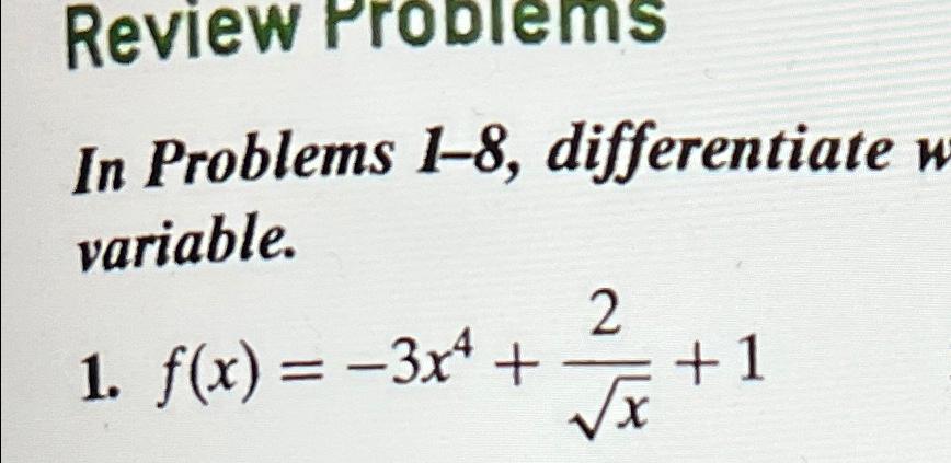 Solved Review ProdiemsIn Problems 1-8, ﻿differentiate | Chegg.com