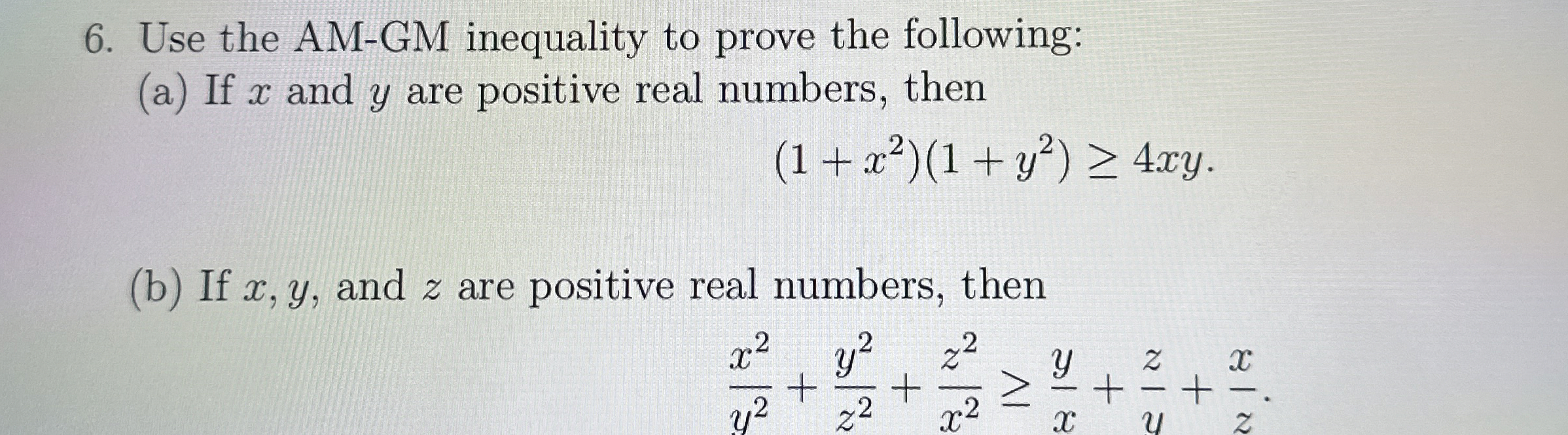 Solved Use the AM-GM inequality to prove the following:(a) | Chegg.com
