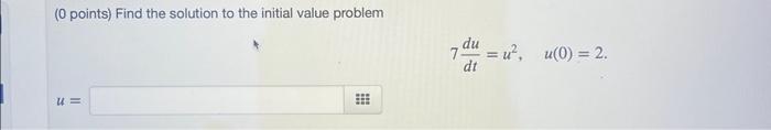 Solved ( 0 points) Find the solution to the initial value | Chegg.com