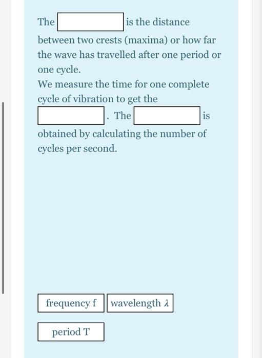 Solved The is the distance between two crests (maxima) or | Chegg.com
