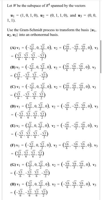 Solved Let W be the subspace of R4 spanned by the vectors | Chegg.com