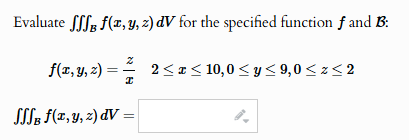 Solved Evaluate ∭_(B)f(x,y,z)dV for the specified function f | Chegg.com