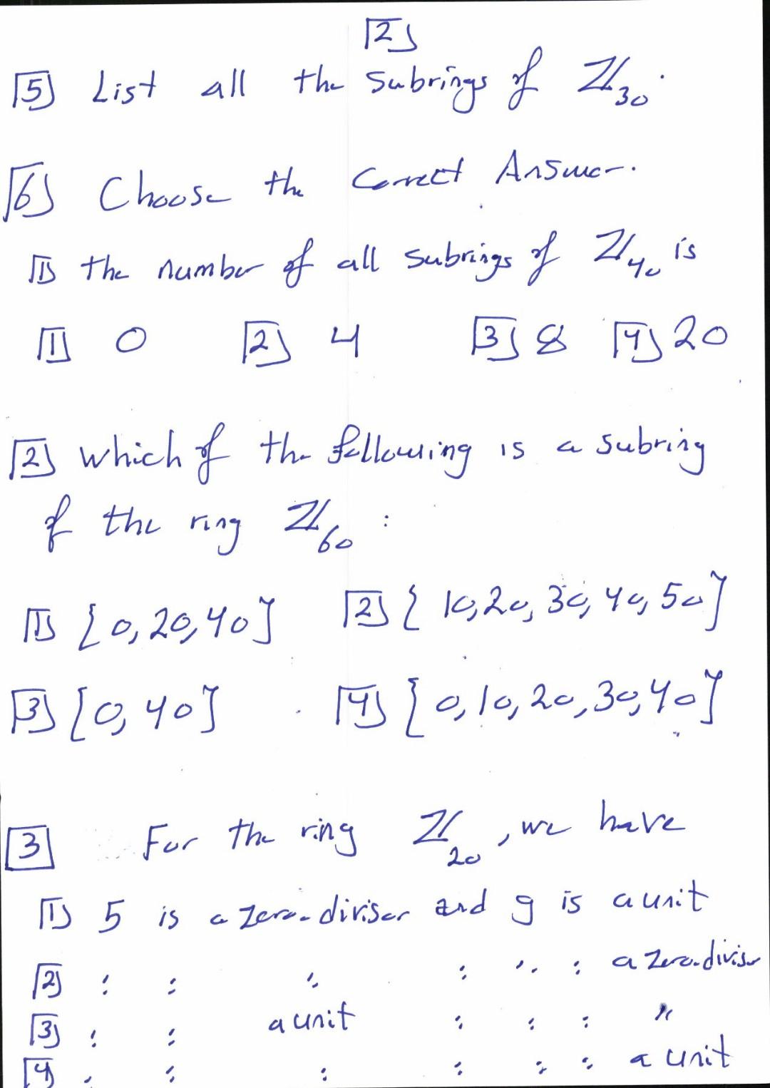 Solved 12 5) List all the subrings of Z30. 6) Chouse the | Chegg.com