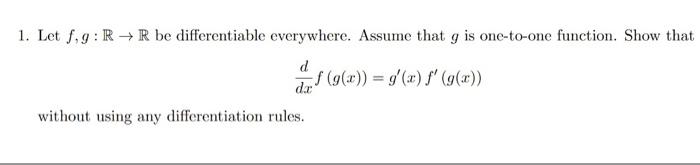 Solved 1. Let f,g:R→R be differentiable everywhere. Assume | Chegg.com