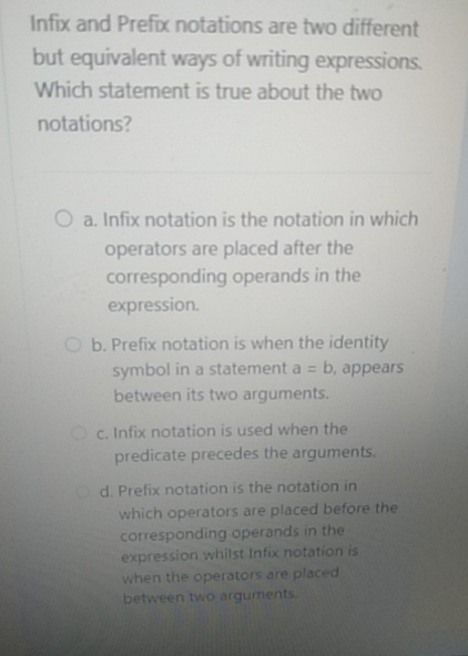 Solved a. ﻿Infix notation is the notation in which operators | Chegg.com
