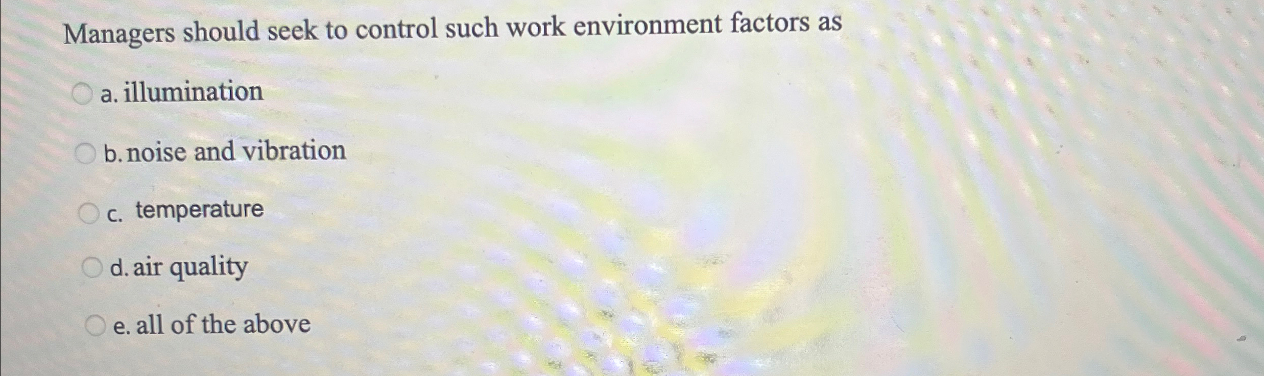 Solved Managers should seek to control such work environment | Chegg.com