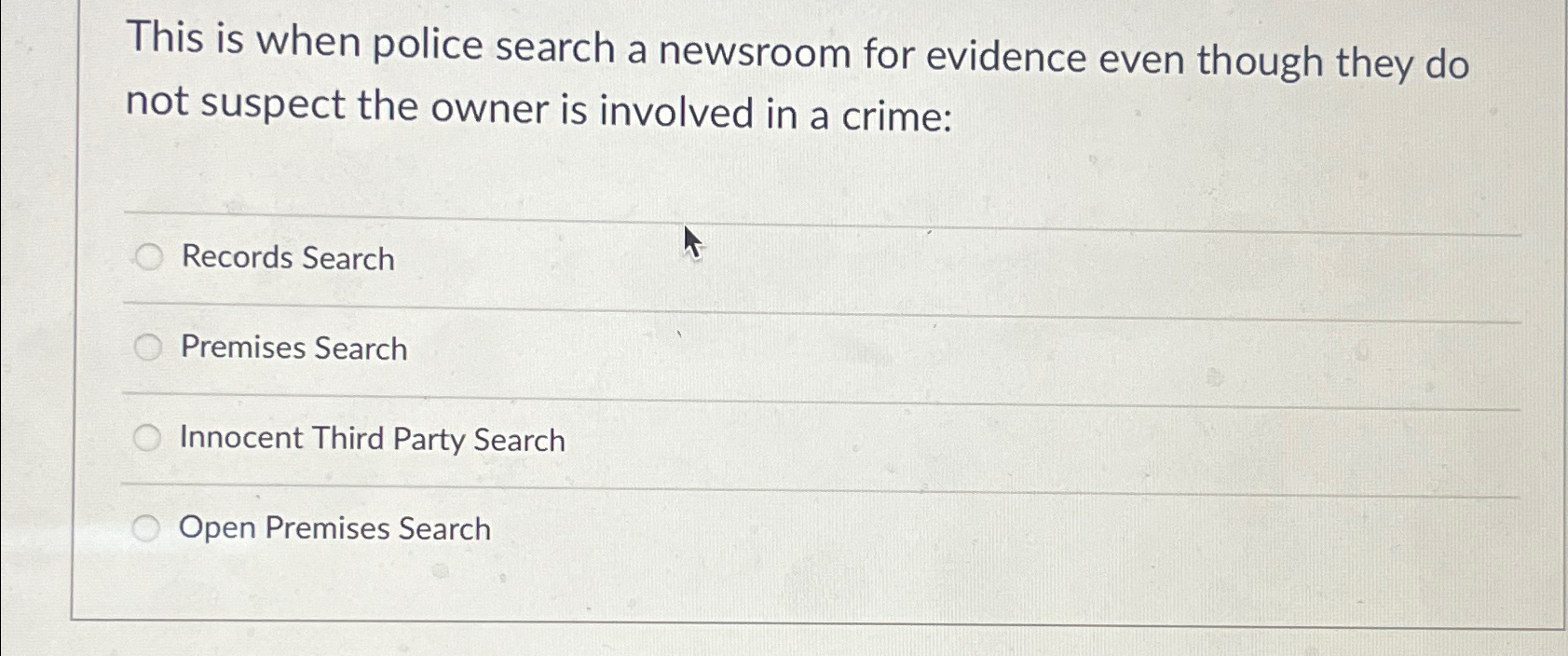 Solved This is when police search a newsroom for evidence | Chegg.com