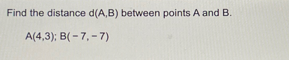 Solved Find the distance d(A,B) ﻿between points A and | Chegg.com