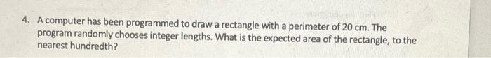 Solved 4. A computer has been programmed to draw a rectangle | Chegg.com