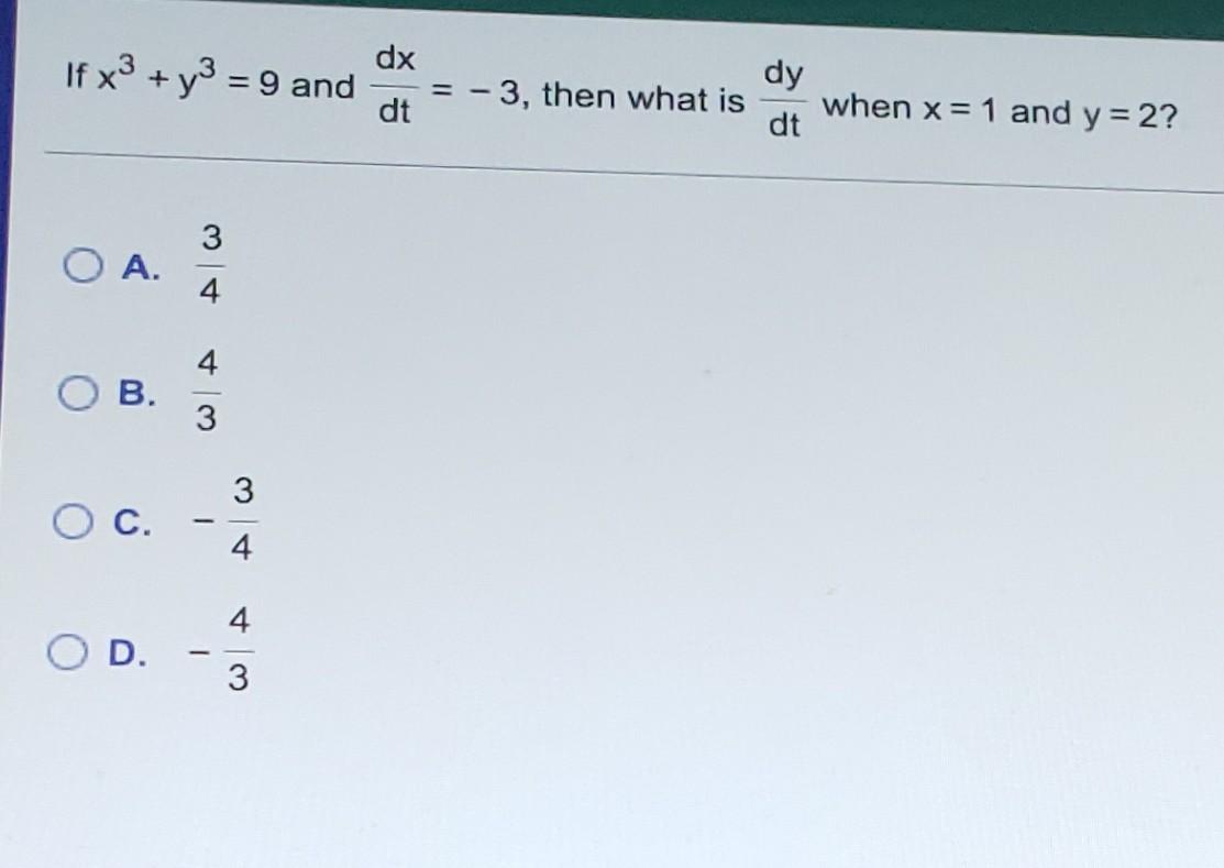 Solved dx If x3 + y3 = 9 and dt = dy -3, then what is when | Chegg.com