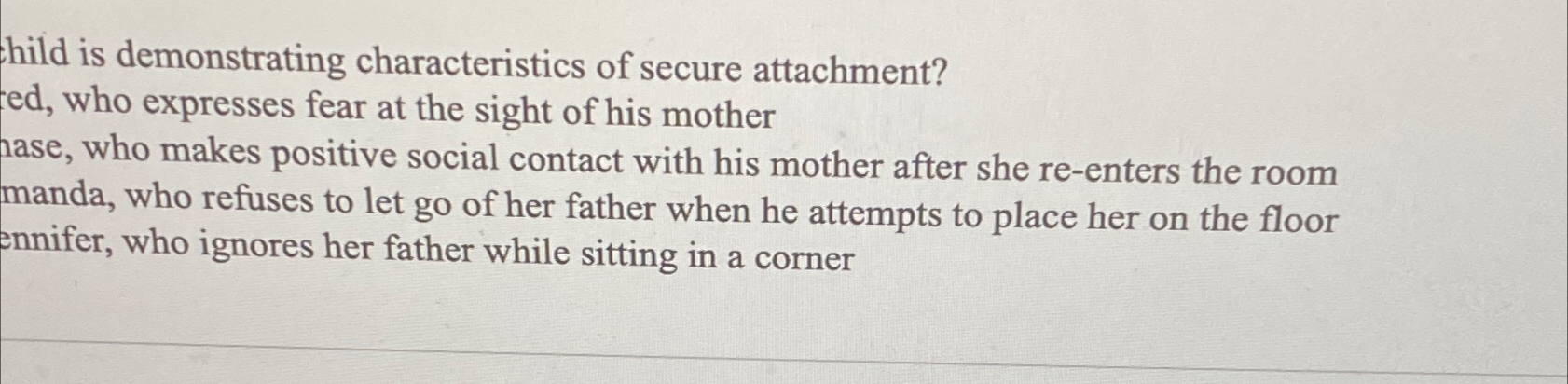 Solved thild is demonstrating characteristics of secure | Chegg.com