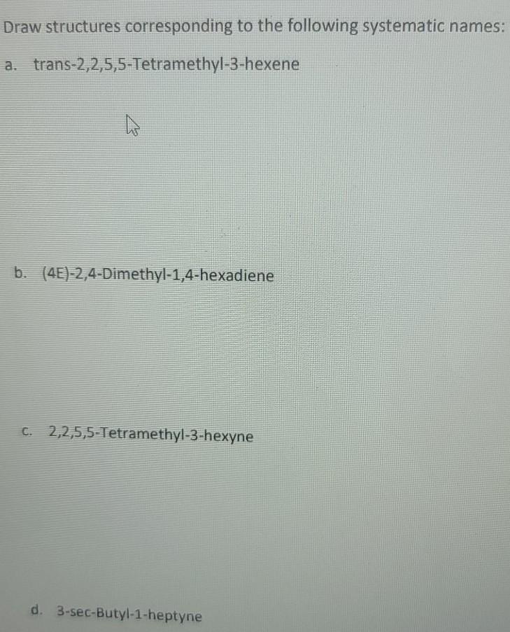 Solved Draw structures corresponding to the following | Chegg.com