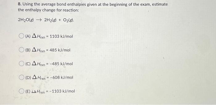 8. Using the average bond enthalpies given at the | Chegg.com