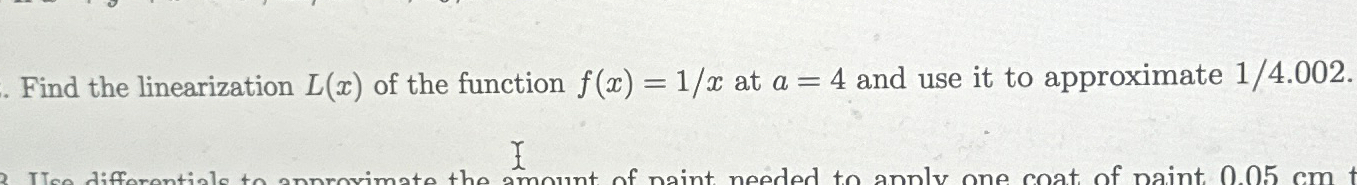 Solved Find the linearization L(x) ﻿of the function f(x)=1x | Chegg.com