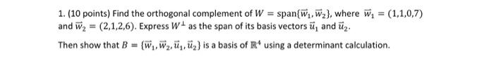 Solved 1. (10 points) Find the orthogonal complement of | Chegg.com