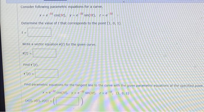 Solved Consider following parametric equations for a curve. | Chegg.com