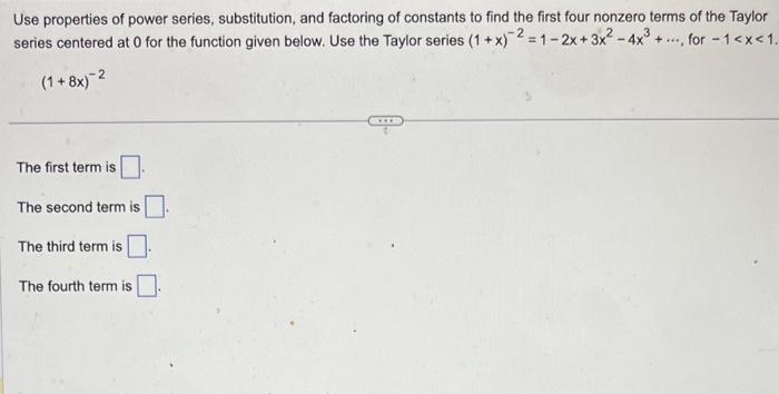 Solved Use properties of power series, substitution, and | Chegg.com
