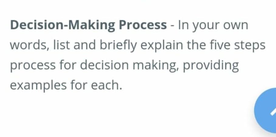 Solved Decision-Making Process - In your own words, list and | Chegg.com