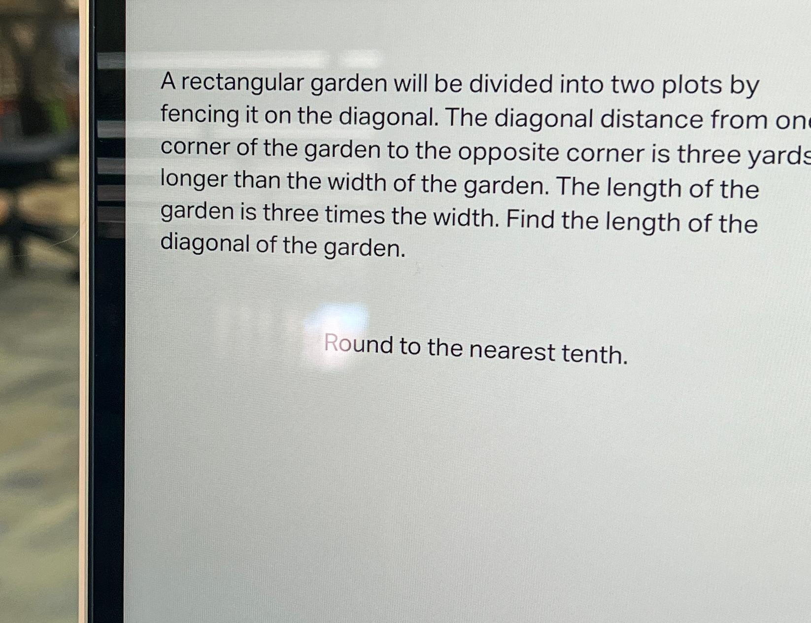 Solved A rectangular garden will be divided into two plots | Chegg.com