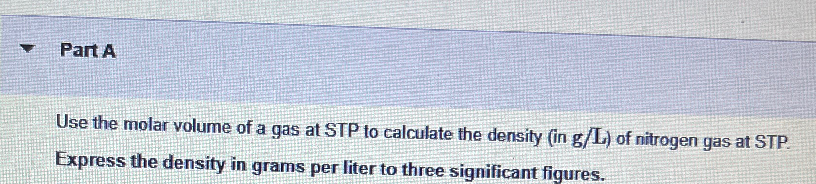 Solved Part AUse the molar volume of a gas at STP to | Chegg.com