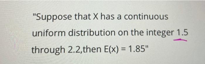 Solved "Suppose that X has a continuous uniform distribution | Chegg.com