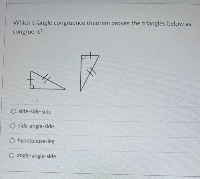 Solved Which triangle congruence theorem proves the | Chegg.com