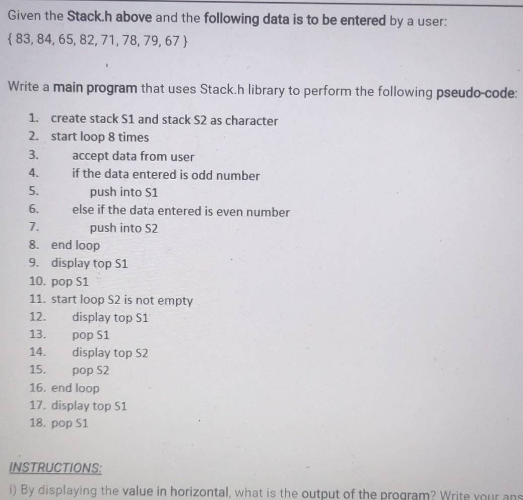 Solved template class Stack public : Stack(); Stack(); void | Chegg.com