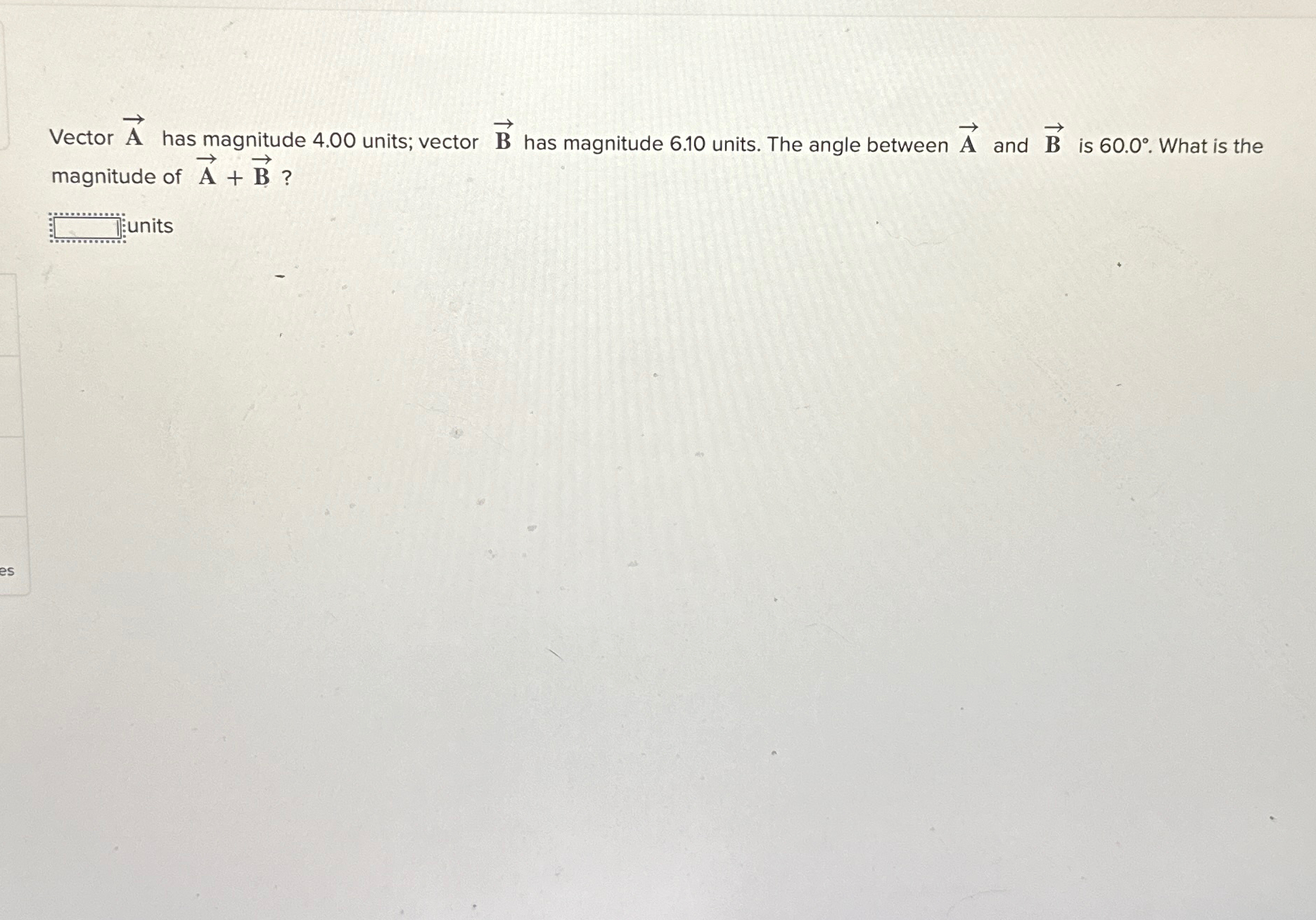 Solved Vector vec(A) ﻿has magnitude 4.00 ﻿units; vector | Chegg.com