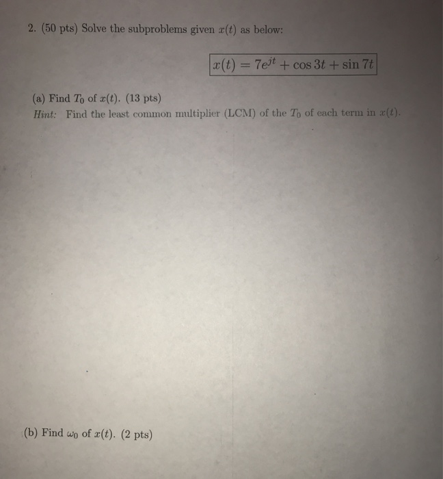 Solved 2. (50 pts) Solve the subproblems given ä(t) as | Chegg.com