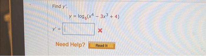 Solved Find y′. y=log6(x4−3x3+4)y′= | Chegg.com