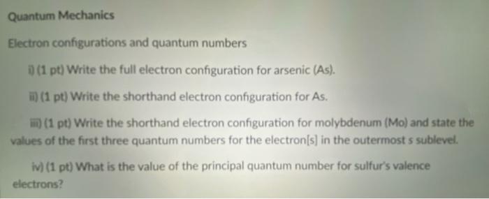 Solved Quantum Mechanics Electron configurations and quantum | Chegg.com