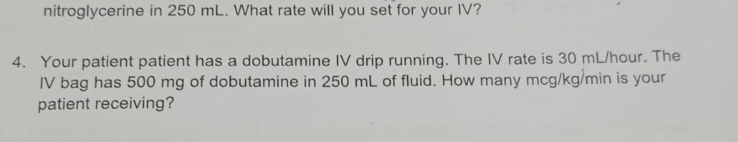 Solved Your patient patient has a dobutamine IV drip | Chegg.com