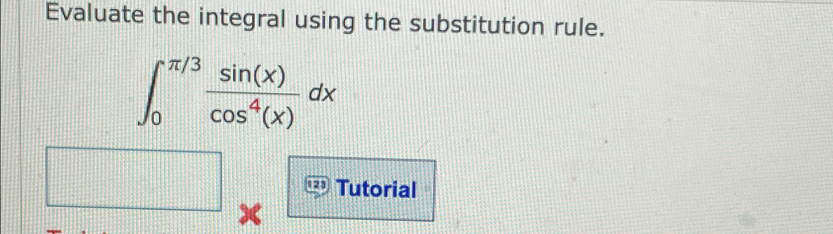Solved Evaluate the integral using the substitution | Chegg.com