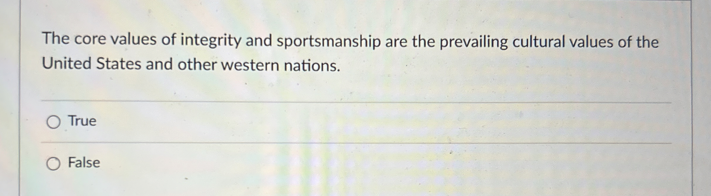Solved The core values of integrity and sportsmanship are | Chegg.com
