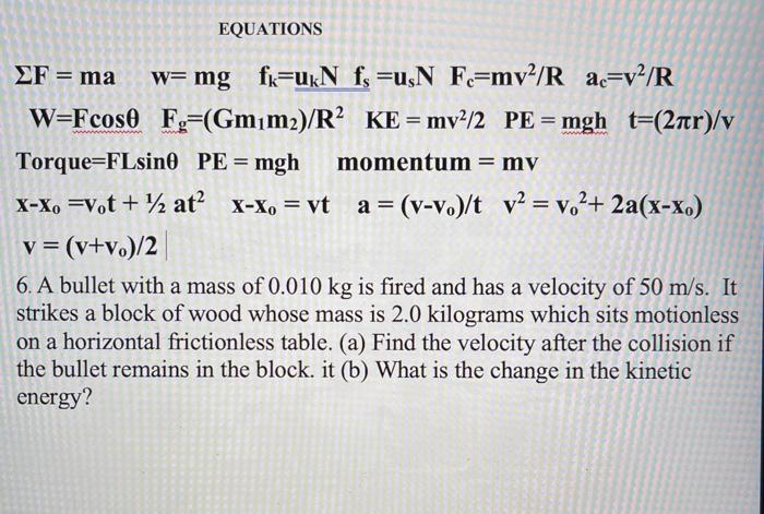 Solved EQUATIONS EF = ma w= mg fk=ukN fs =usN F.=mv2/R | Chegg.com