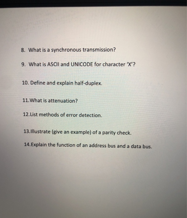 Solved 8. What is a synchronous transmission? 9. What is | Chegg.com
