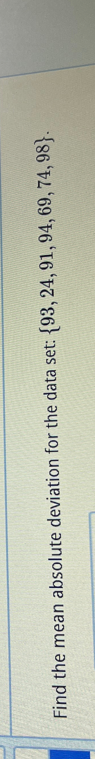 Solved Find the mean absolute deviation for the data set: | Chegg.com