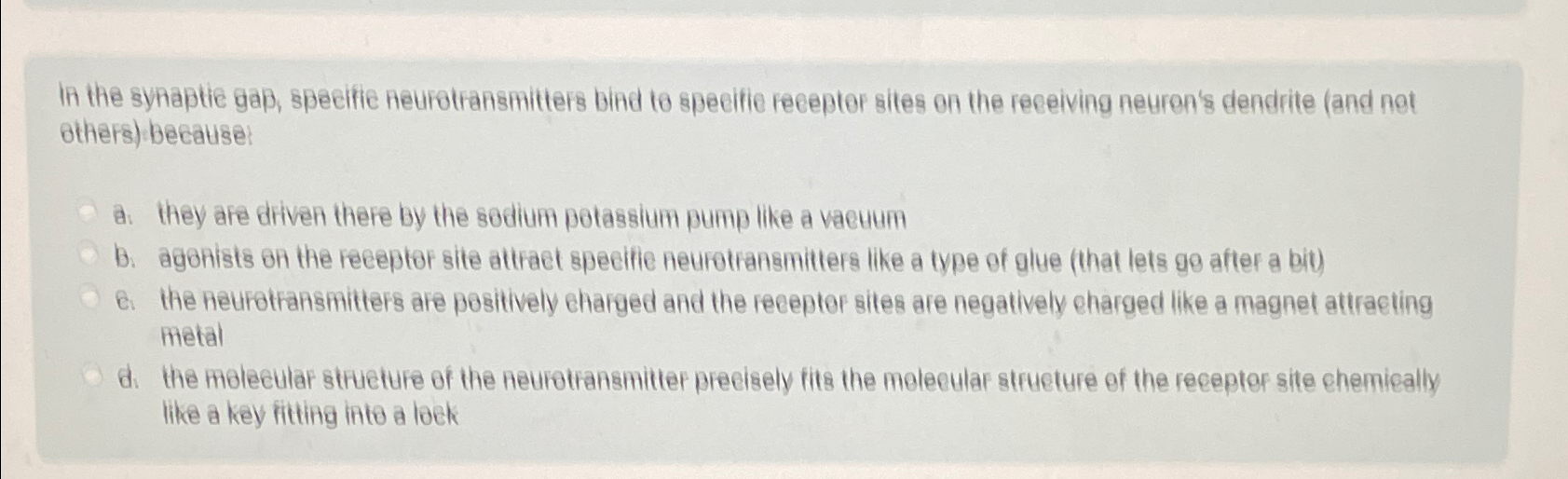 Solved In the synaptie gap, specific neurotransmitters bind | Chegg.com