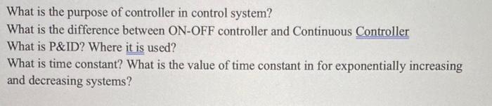 Solved What is the purpose of controller in control system? | Chegg.com