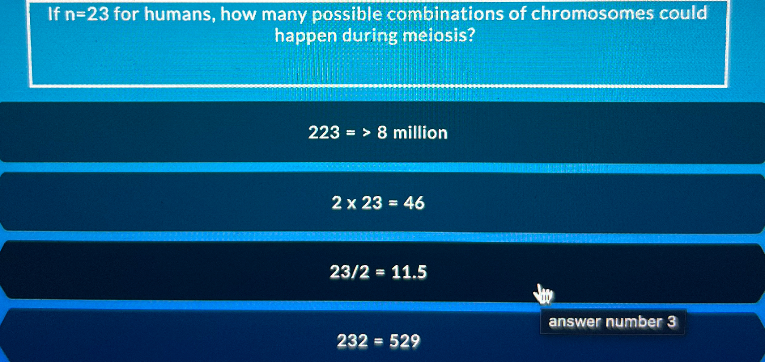 Solved If n=23 ﻿for humans, how many possible combinations | Chegg.com