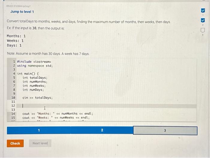 Solved Jump to level 1 Convert totalDays to months, weeks, | Chegg.com