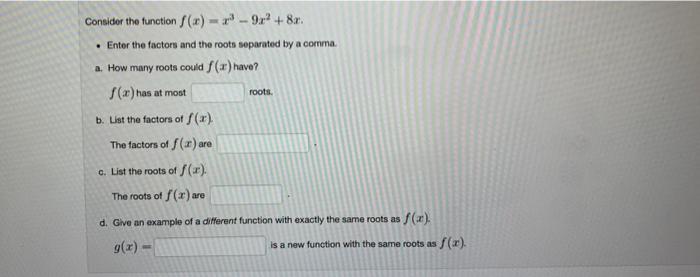 Solved Consider the function f(x)=x3−9x2+8x. - Enter the | Chegg.com